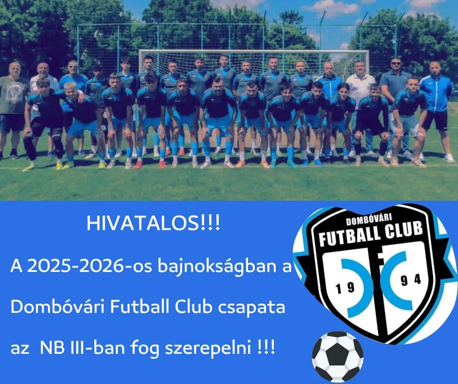Már hivatalos, hogy az NB3-ban folytatják - A Dombóvári Futball Club ...